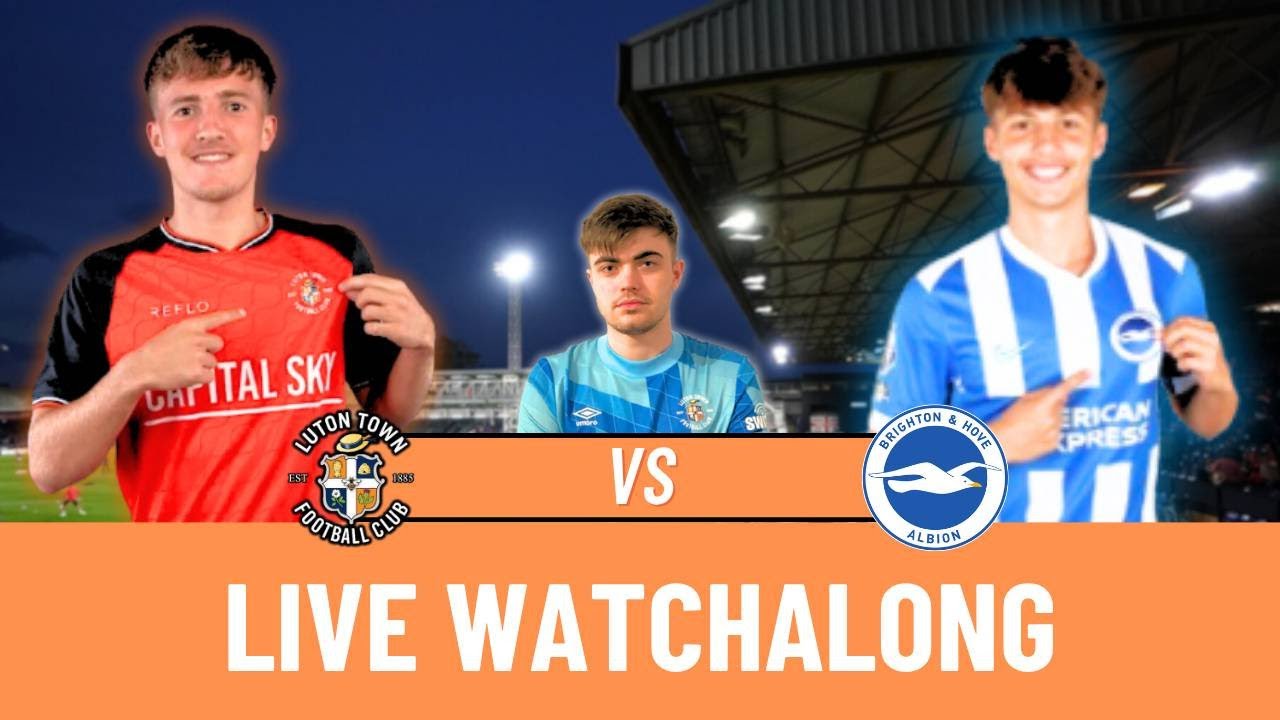 Luton Town vs Brighton U-21: A Closer Look at the Upcoming Clash ...