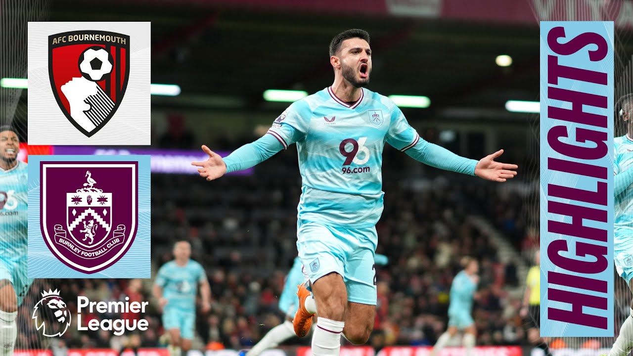 Bournemouth vs Burnley: Match Overview and Future Implications ...